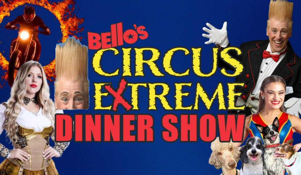 Bello's Circus Extreme Dinner Show | Legacy Dinner Theater